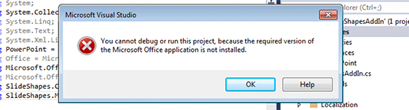 ไม่สามารถเรียกใช้หรือ Debug โครงการนี้เพราะ Microsoft Office ไม่ได้ติดตั้ง ไม่สามารถเรียกใช้หรือ Debug โครงการนี้เพราะ Microsoft Office ไม่ได้ติดตั้ง
