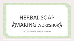 Atelier de fabrication de savon aux herbes PowerPoint Templates ...